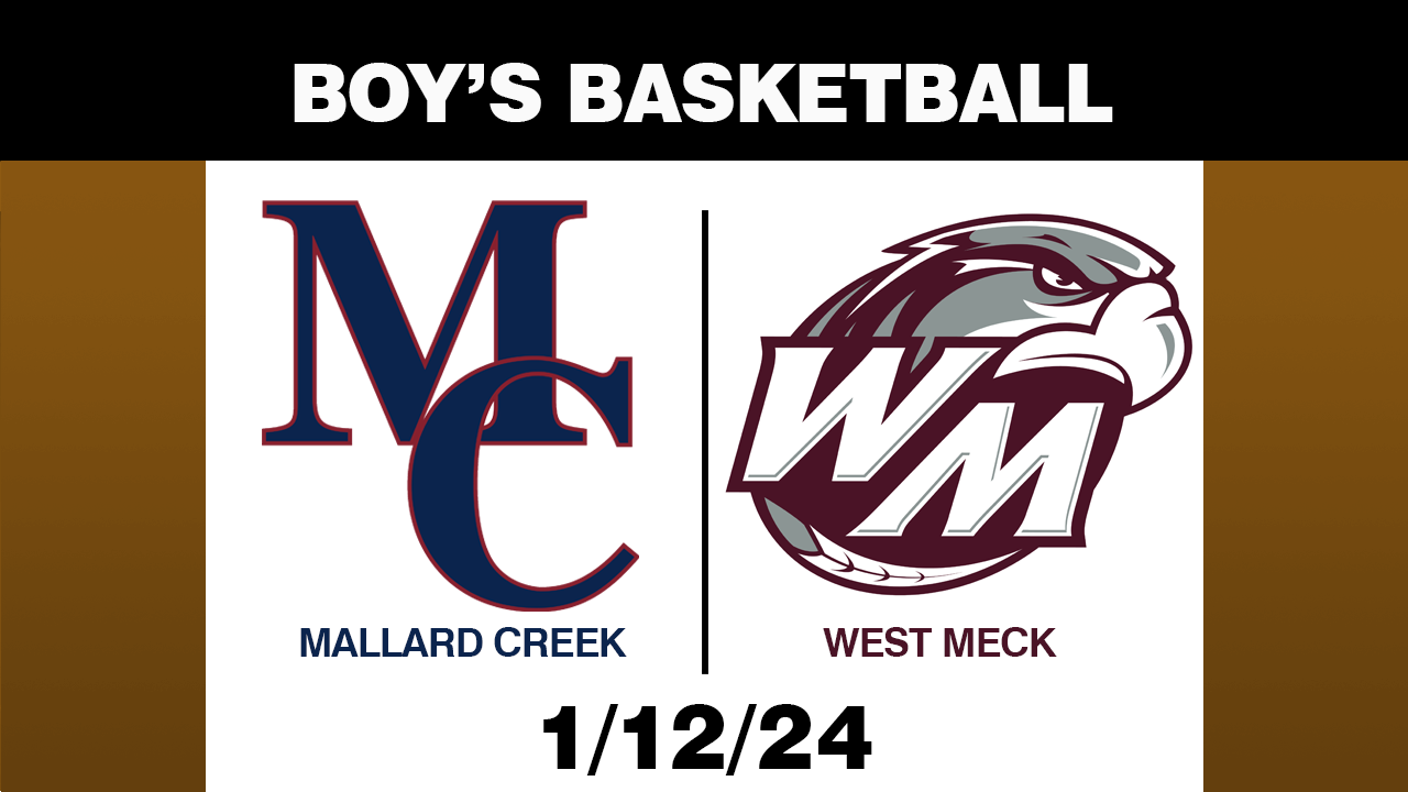 Mallard Creek @ West Meck – Boys - Bahakel Sports