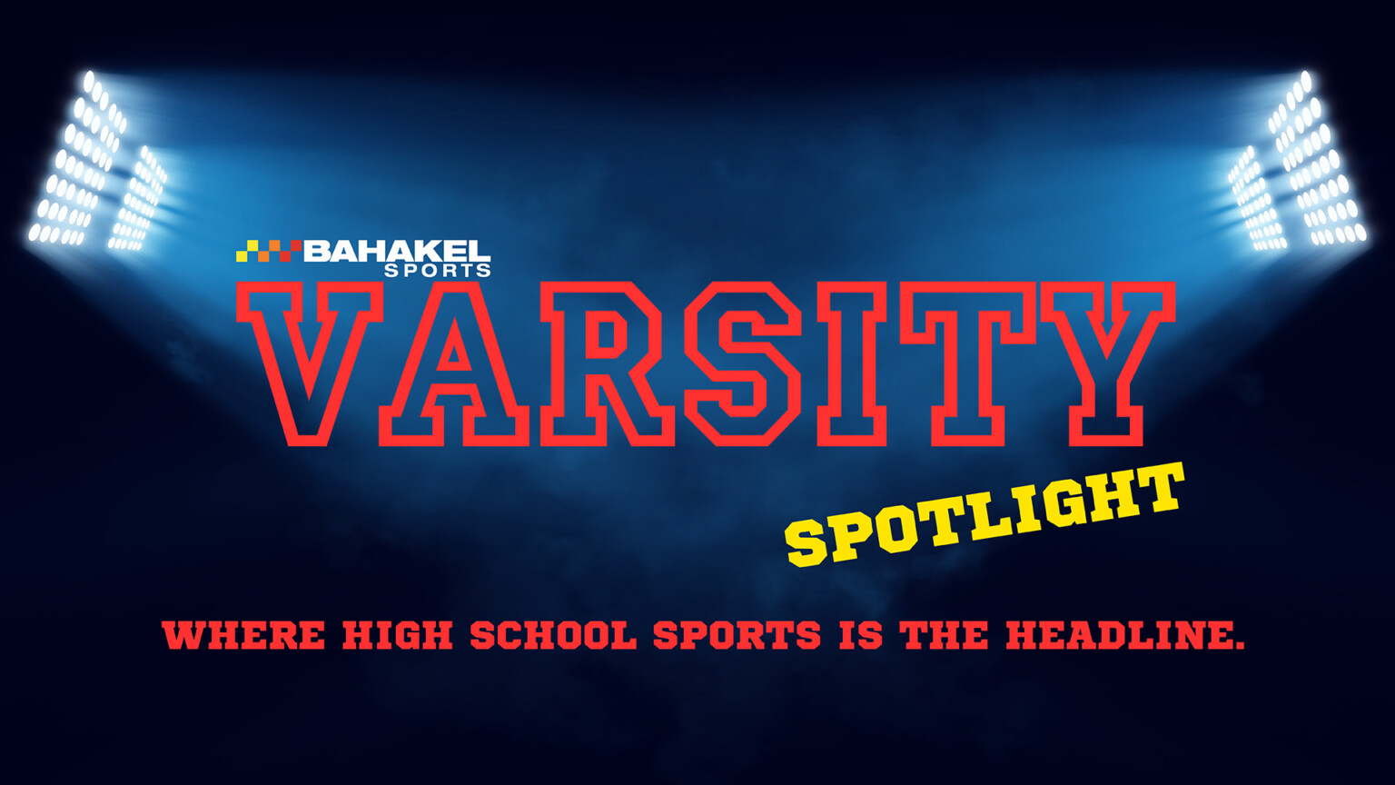 Varsity Spotlight – 10/24/2025 - Bahakel Sports