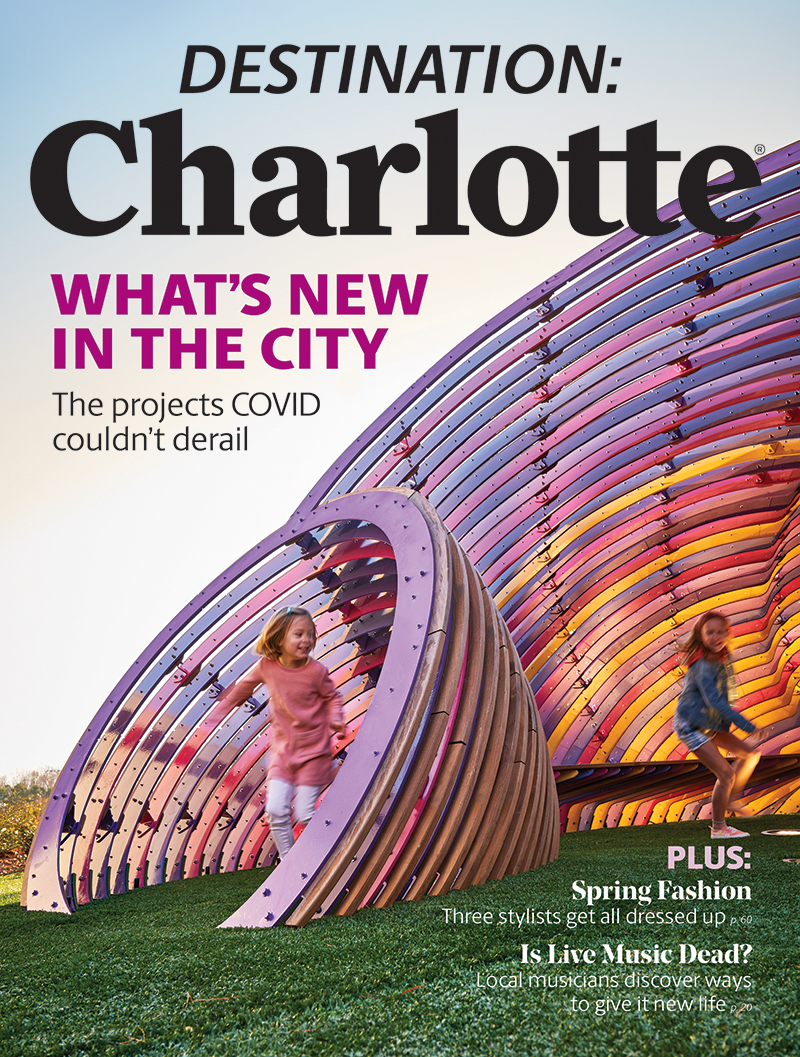 Charlotte magazine March 2021 - Charlotte Magazine