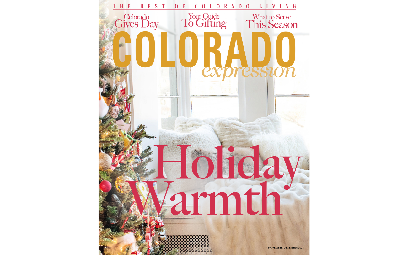 Issue Archive - Colorado Expression Magazine - The Best of Colorado Living