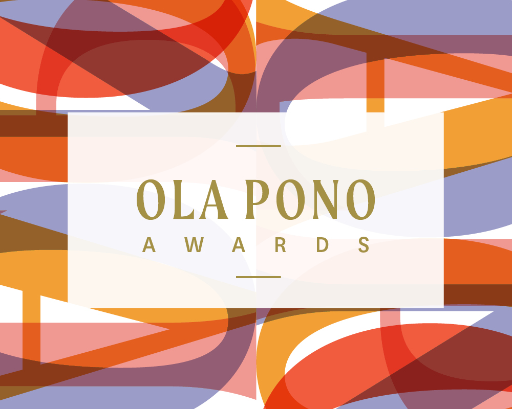 The 2021 Ola Pono Award Winners