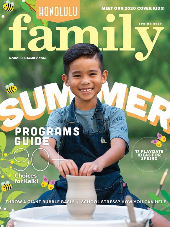 HONOLULU Family Spring 2020 - Honolulu Magazine