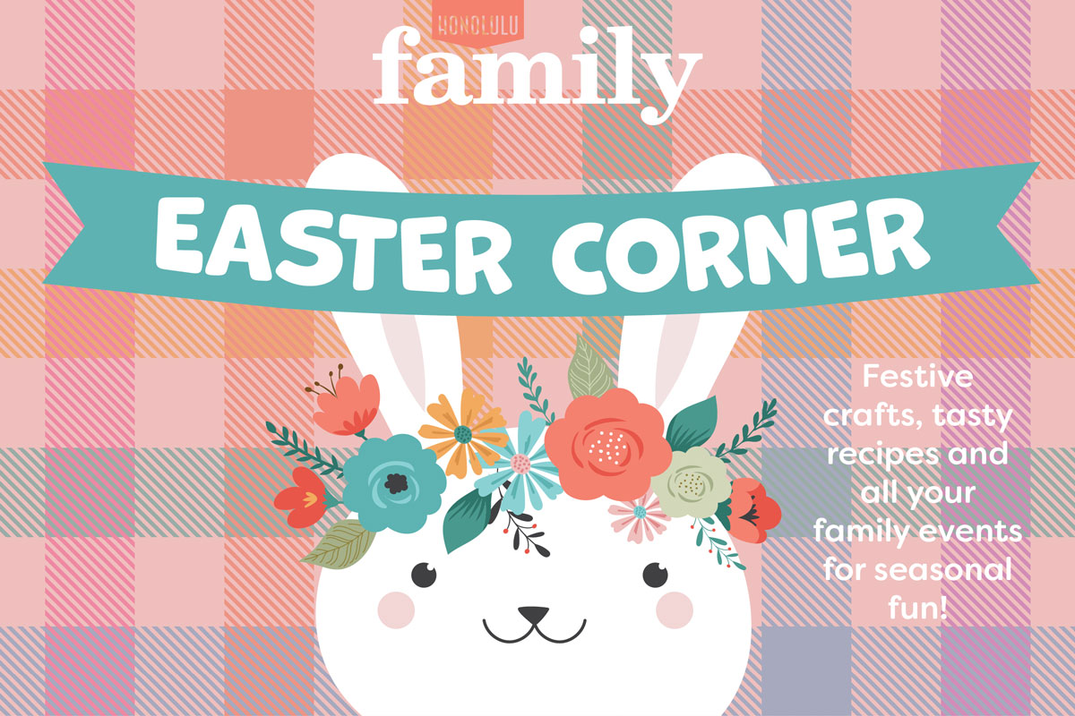 HONOLULU Family Easter Corner - Honolulu Magazine