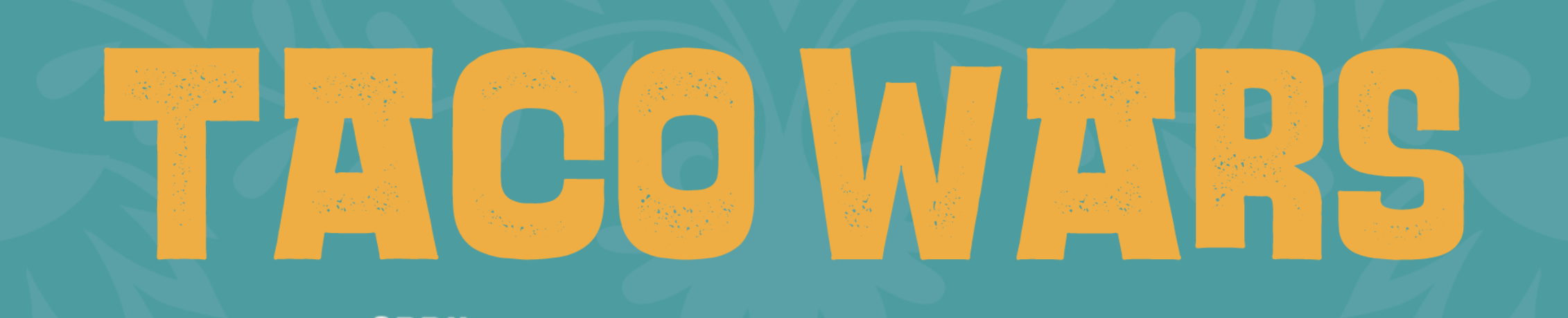 Taco Wars 2022 Announces Winners of Best Taco & Best Salsa ...