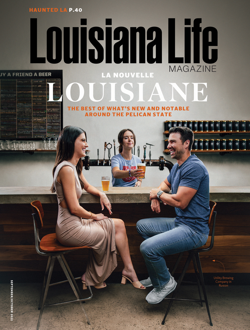 Louisiana Life September/October 2022 - louisianalife.com
