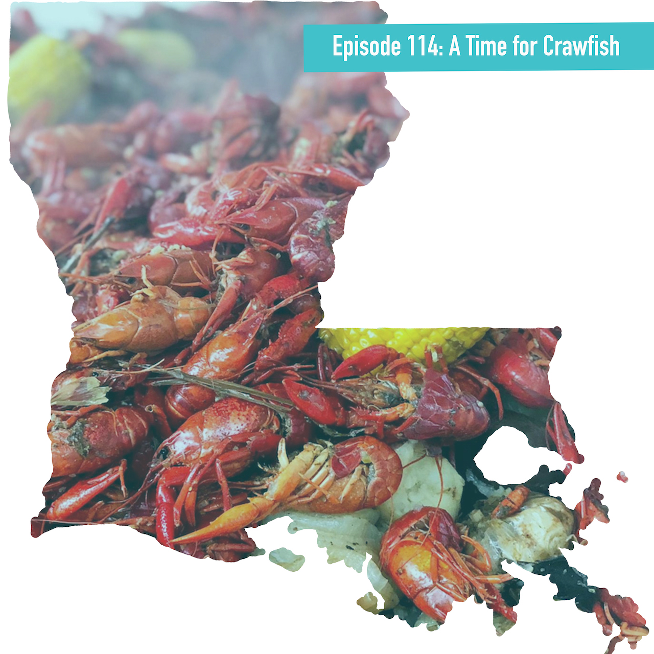 Episode 114: A Time for Crawfish - louisianalife.com