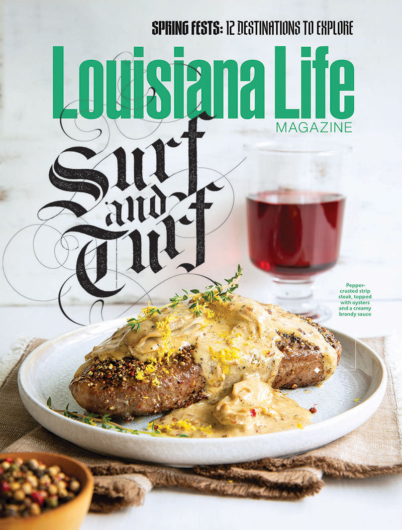Louisiana Life March/April 2025 - louisianalife.com