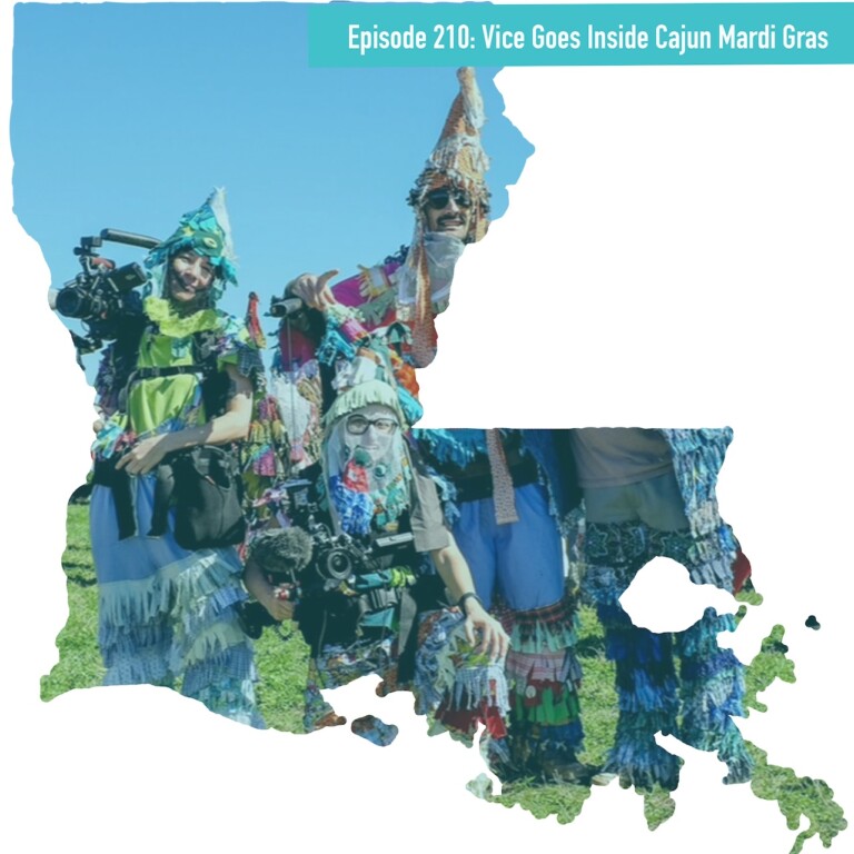 Episode 210: Vice Takes a Look Inside Cajun Mardi Gras - louisianalife.com