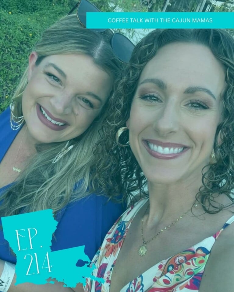 Episode 214: Coffee Talk with the Cajun Mamas Koa and Sarah - louisianalife.com